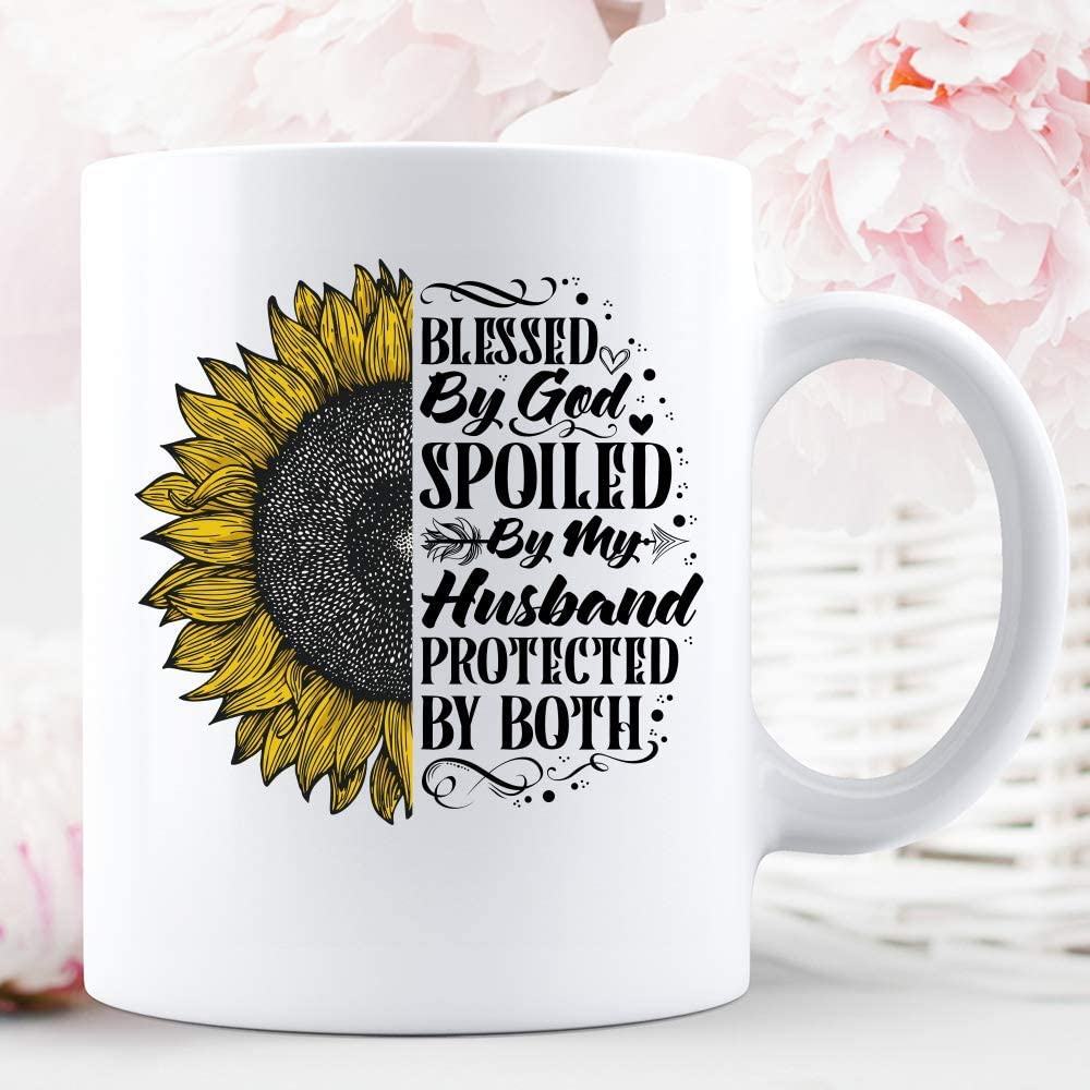 Blessed By God Spoiled By My Husband Protected By Both Sunflower ...