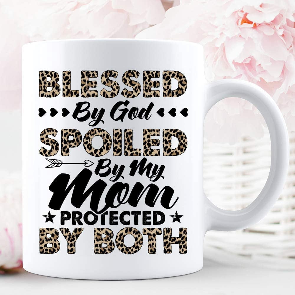Blessed By God Spoiled By My Mom Protected By Both Leopard Fathers Day ...