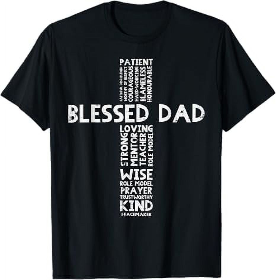 Blessed Dad Cross God Jesus Faith Christian Daddy Papa Men T-Shirt - Walmart.com