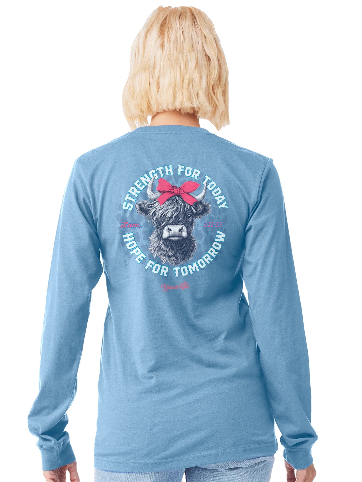 Blessed Girl Womens Long Sleeve T-Shirt Strength For Today, Light Blue ...