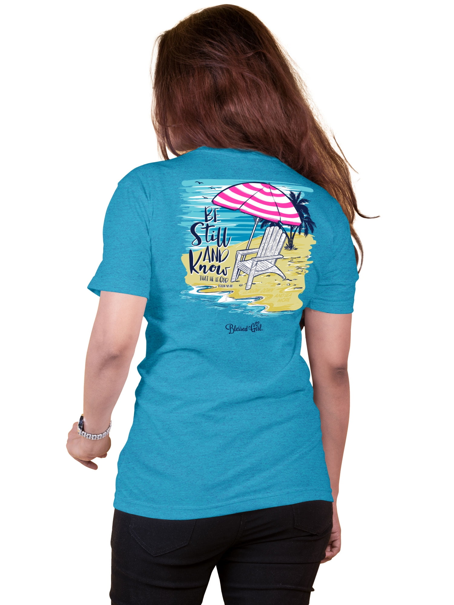 Blessed Girl Womens T-Shirt - Be Still & Know - Turquoise Heather ...