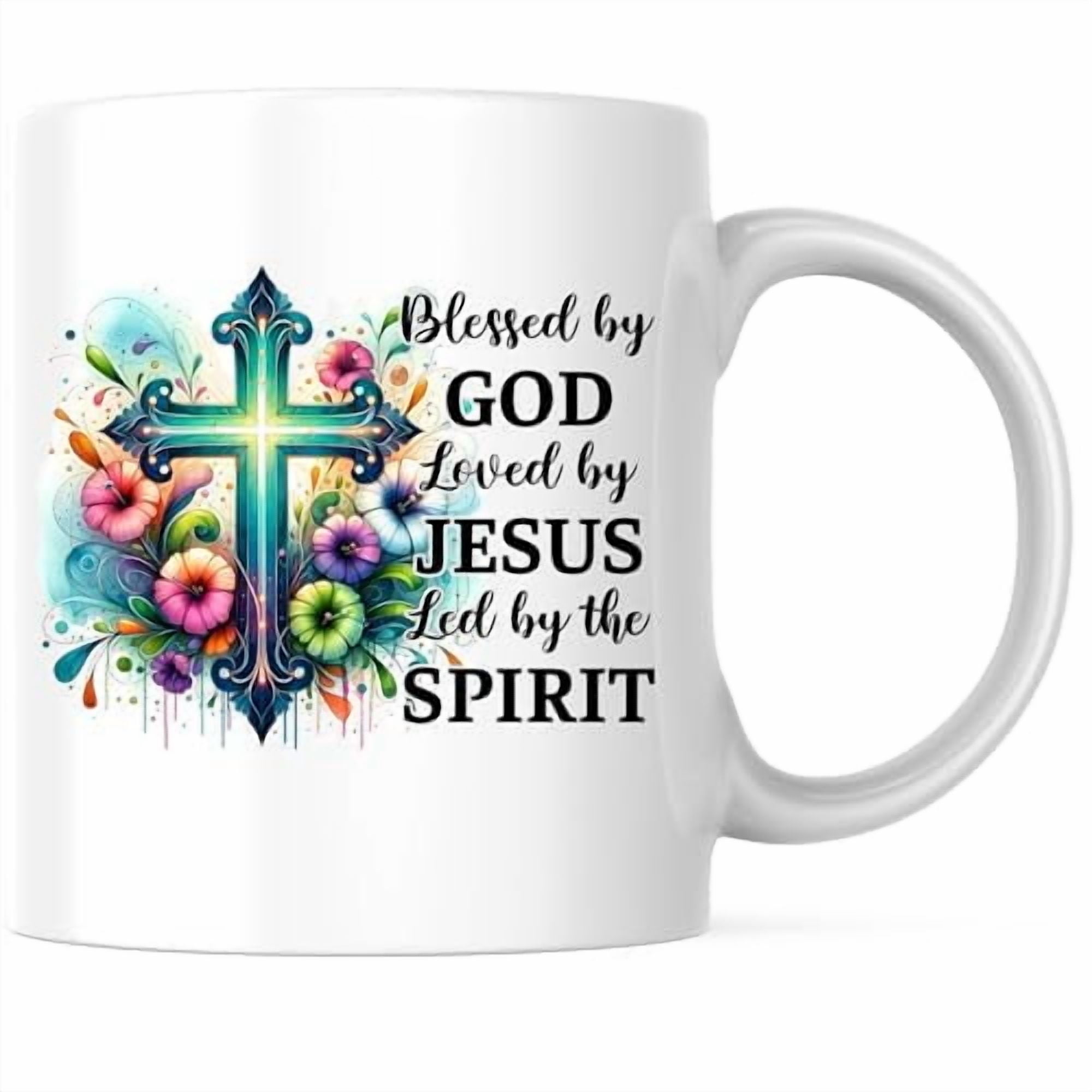 Blessed By God Loved By Jesus Led By Spirit Coffee Mug - Jesus ...