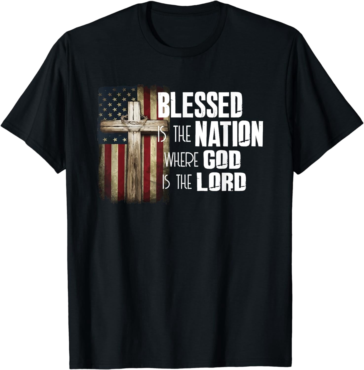 Blessed Is The Nation Whose God Is Lord Christian T-Shirt - Walmart.com