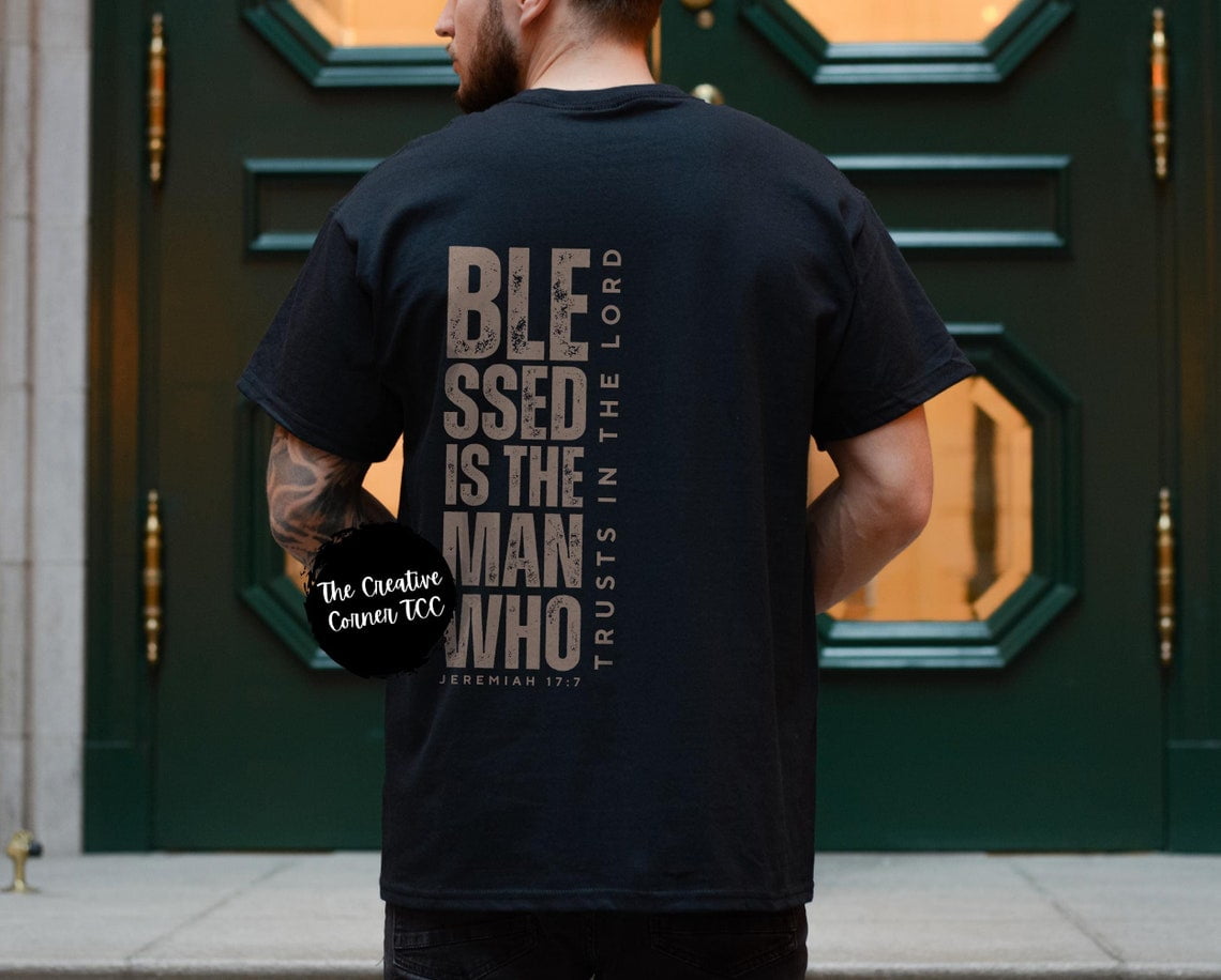 Blessed Is The Man Christian Men Shirt Christian Mens Shirt Bible Verse ...