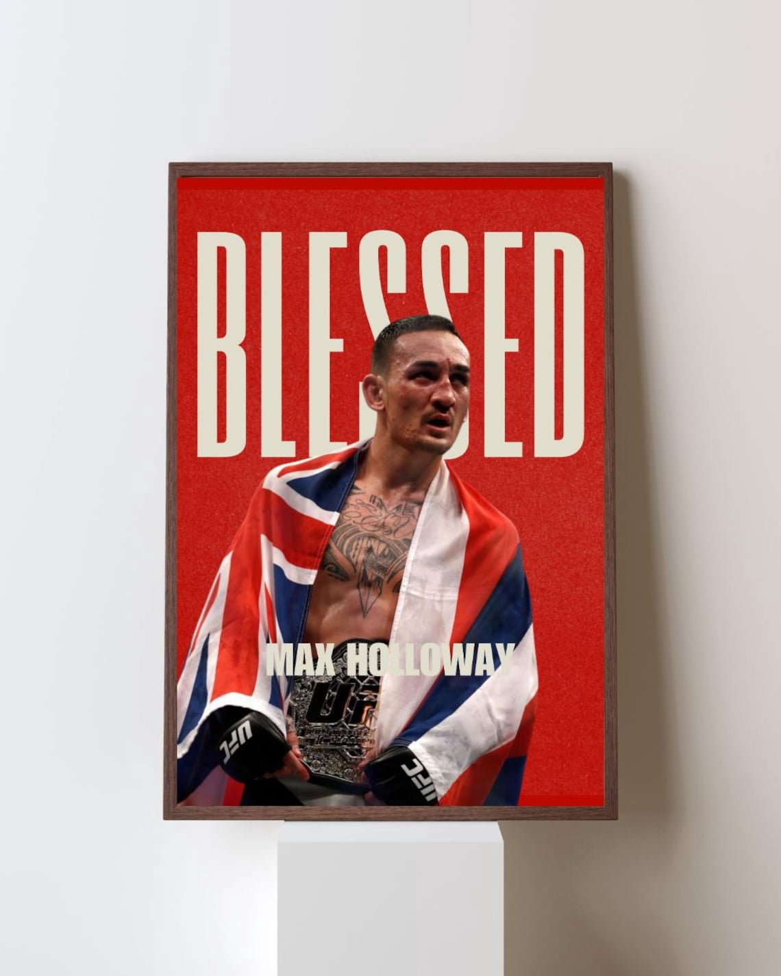 Blessed Max Holloway Featherweight Champion Wall Art Fighter Motivation ...