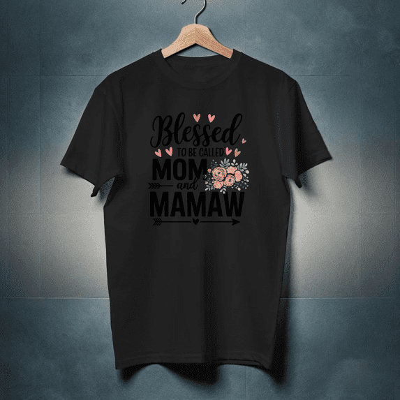 Blessed Mom Mamaw Floral Gift Style Mother Grandma Nana Love Cute Sweet ...