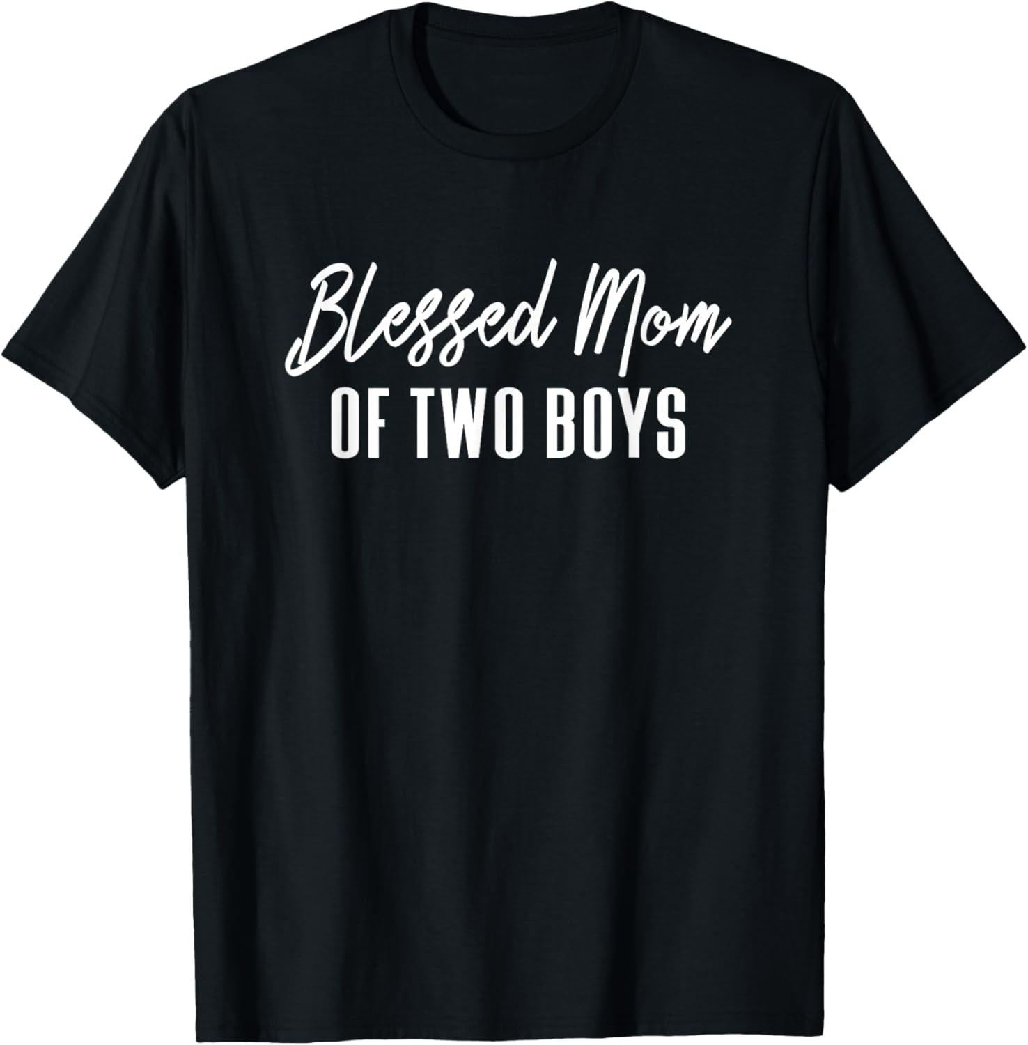Blessed Mom of Two Boys Quote - Mother Sons T-Shirt - Walmart.com