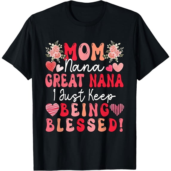 Blessed Mother's Day Mom Nana Great Nana Floral T-Shirt - Expresses ...