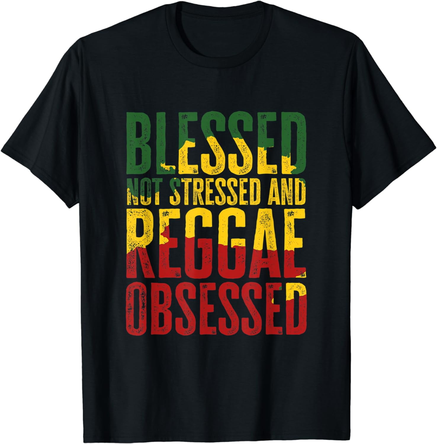 Blessed Not Stressed Reggae Music Obsessed Rasta T-Shirt - Walmart.com