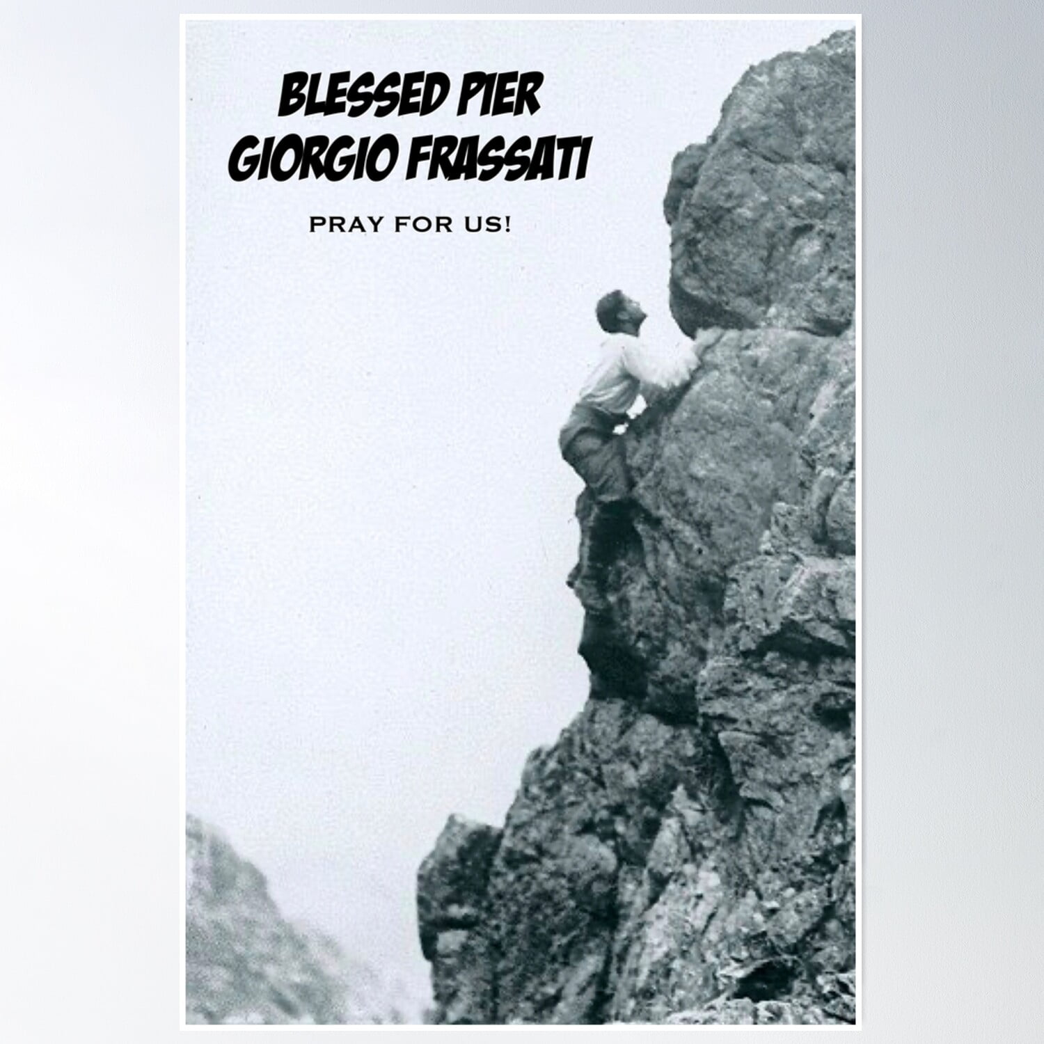 Blessed Pier Giorgio Frassati, Pray For Us! Poster Wall Art, Modern ...