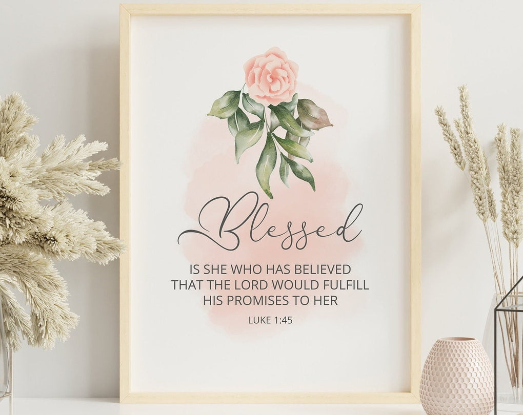 Blessed Print, Luke 1:45, Bible Verse Art, Mom Print, Mother Appreciation Print, Mother’S Day ...