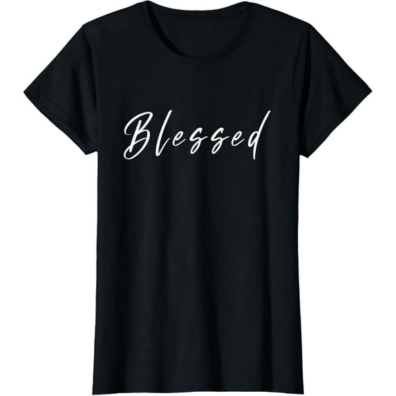 Blessed Script Font Faith Quote Women Short Sleeve Casual T-Shirt ...