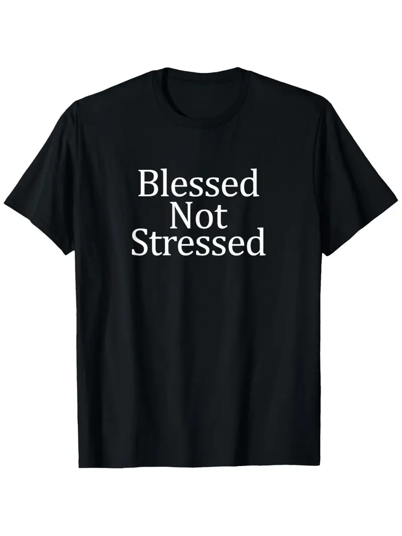 Blessed Not Stressed - T-Shirt Blessed & Highly Favored T-shirt ...