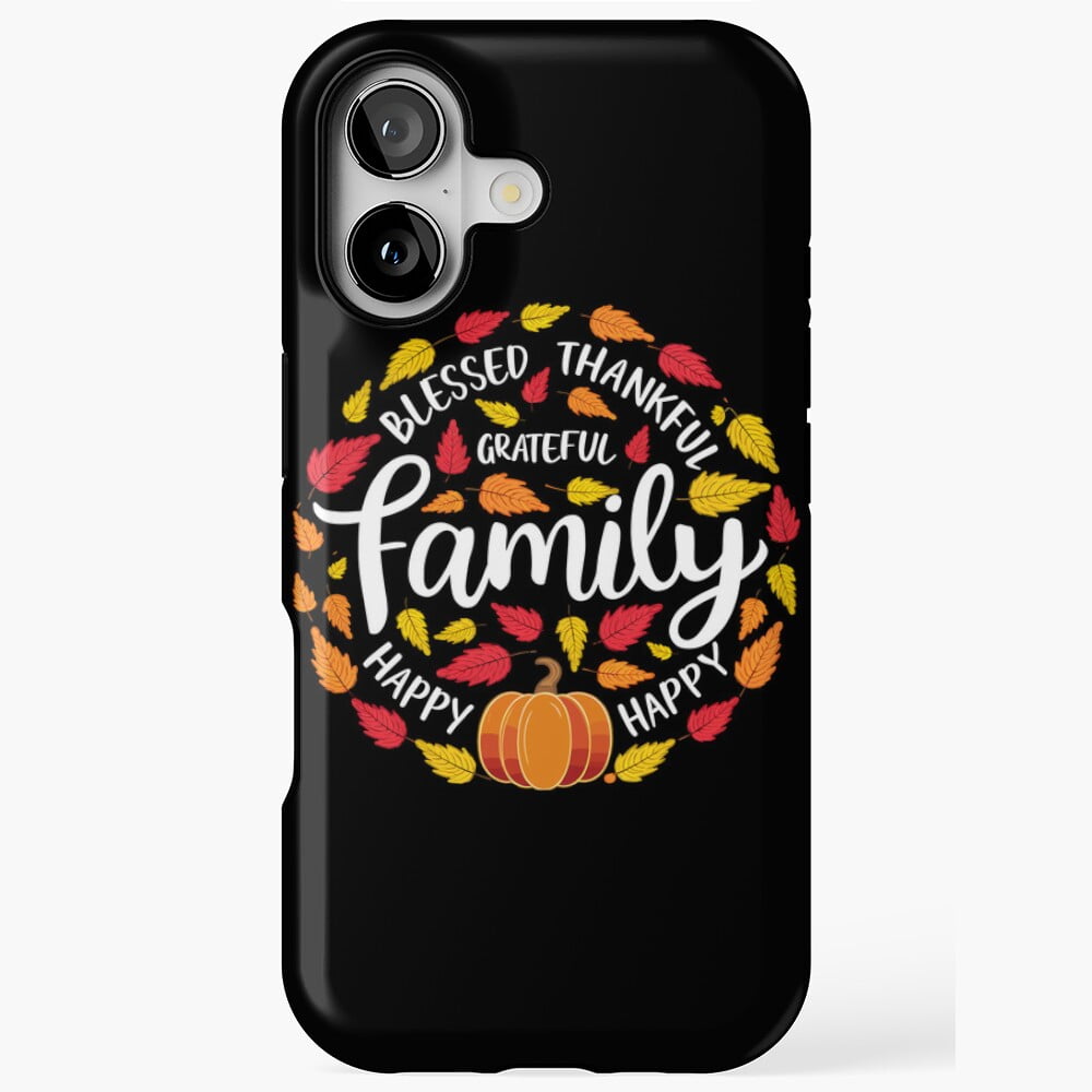 Blessed Thankful Grateful Family Thanksgiving Case for iPhone 11-17 Pro ...
