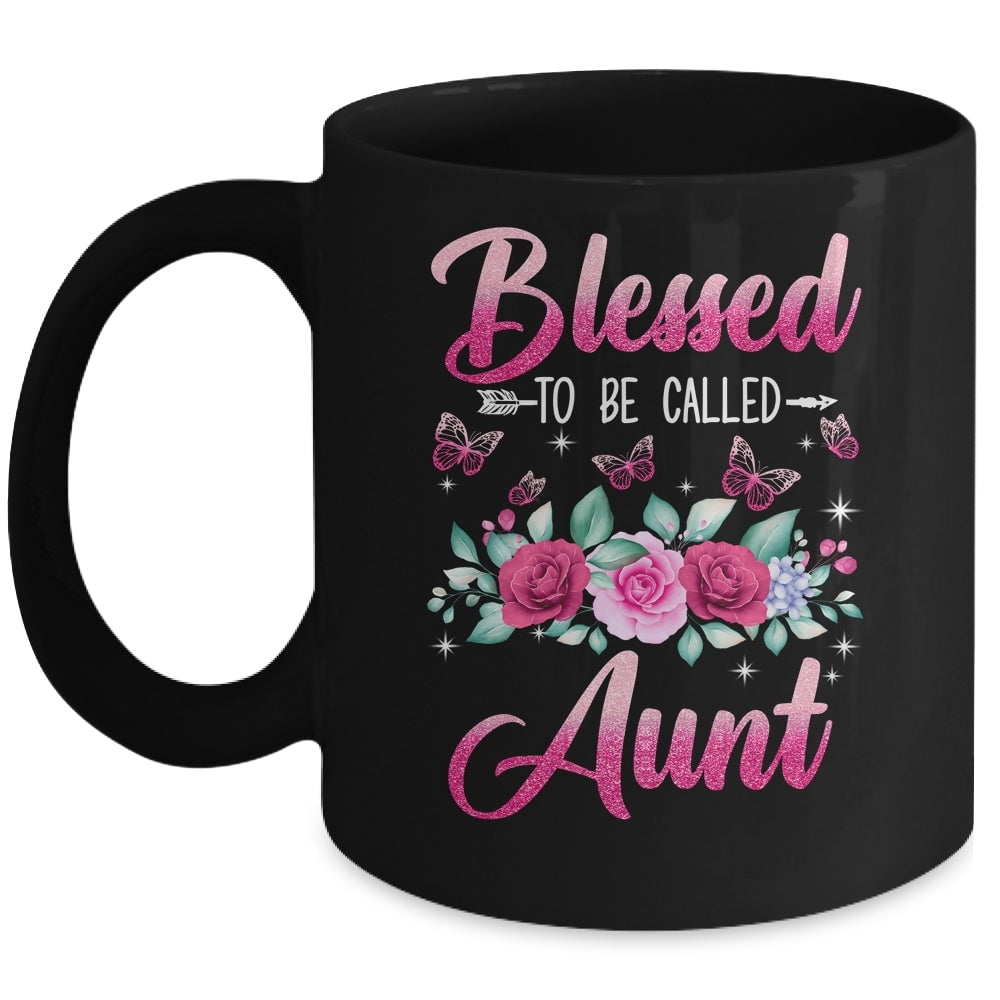 Blessed To Be Called Aunt Mothers Day Birthday Rose Butterfly Mug Best ...