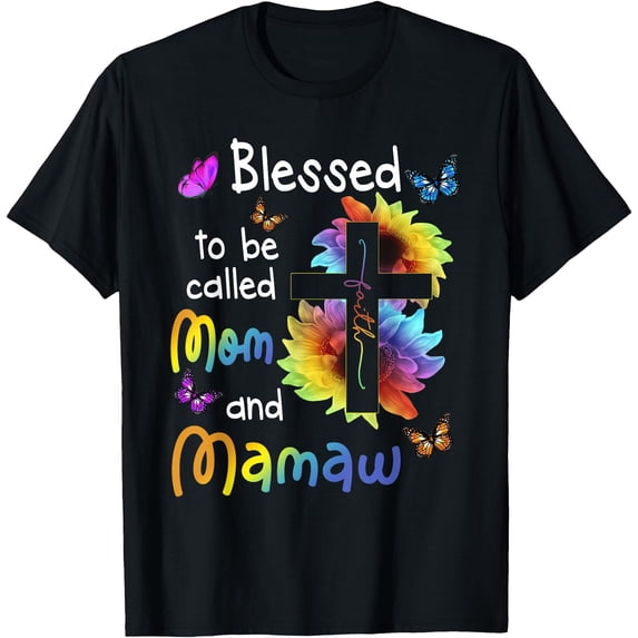 Blessed To Be Called Mom And Mamaw Christian Cross T-Shirt - Walmart.com