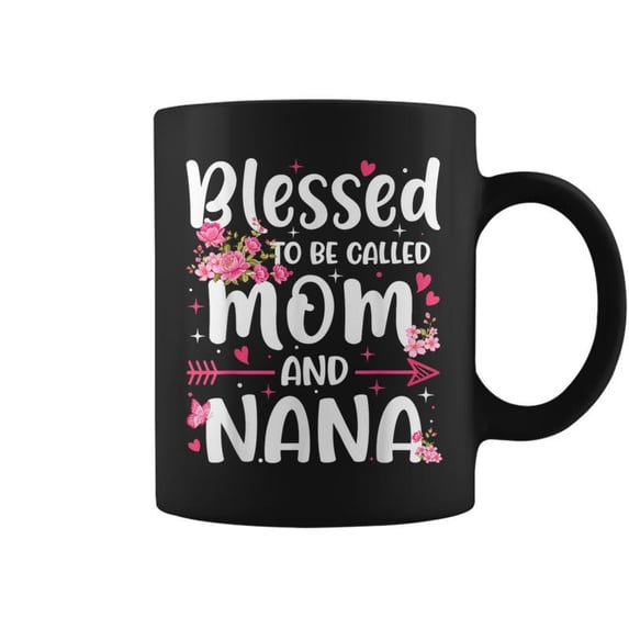 Blessed To Be Called Mom And Nana Floral Grandma Coffee Mugs - Walmart.com
