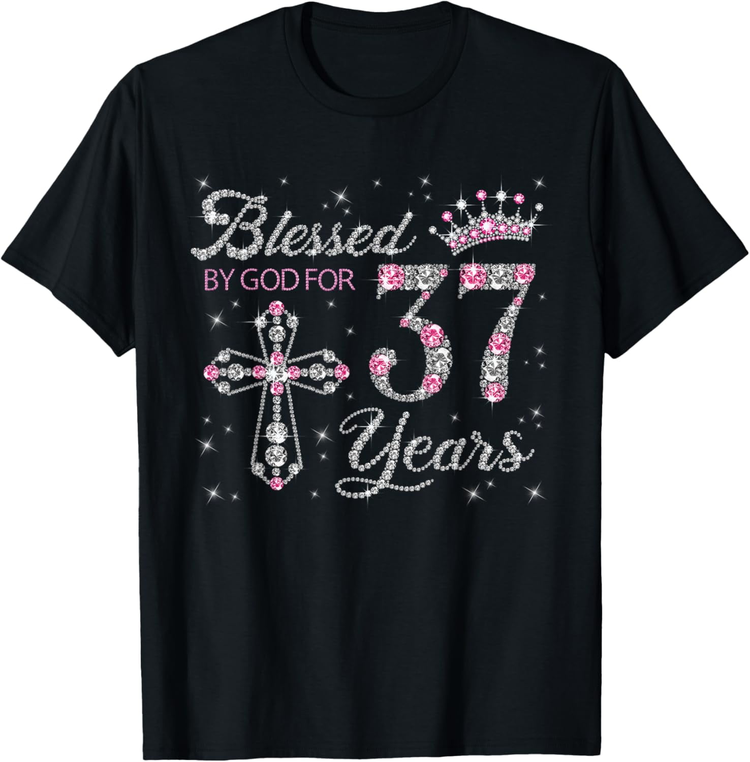 Blessed by God For 37 Years Old 37th Birthday Gift For Women T-Shirt ...