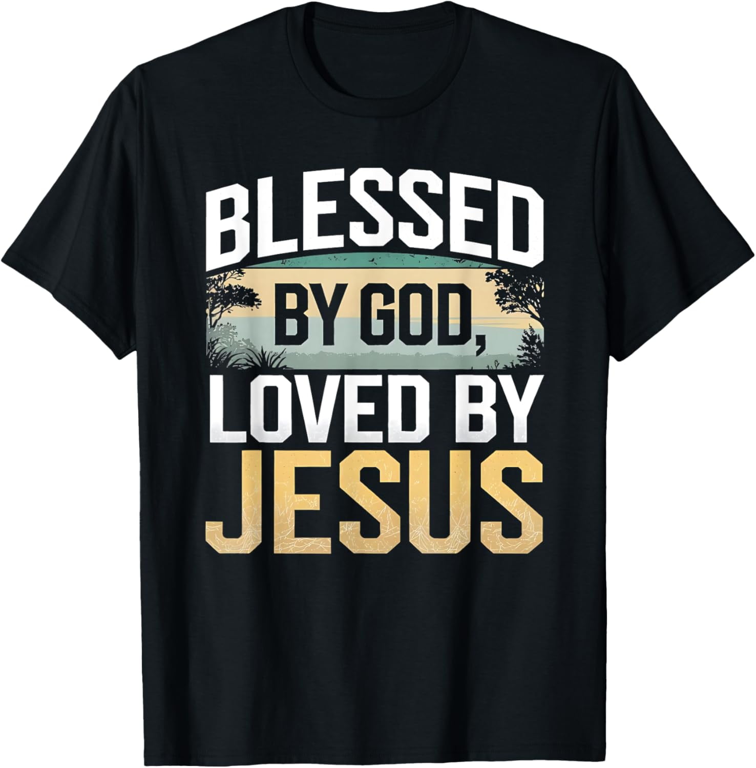 Blessed by God Loved by Jesus Christian Faith Retro Believer T-Shirt ...