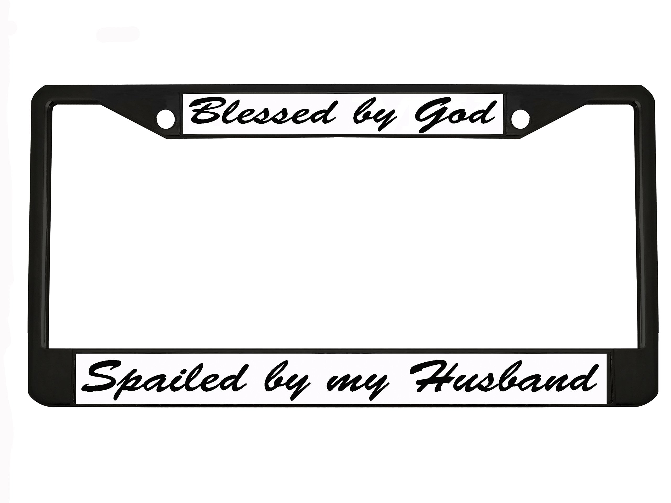 Blessed by God Spoiled by My Husband Style Metal License Plate Frame ...