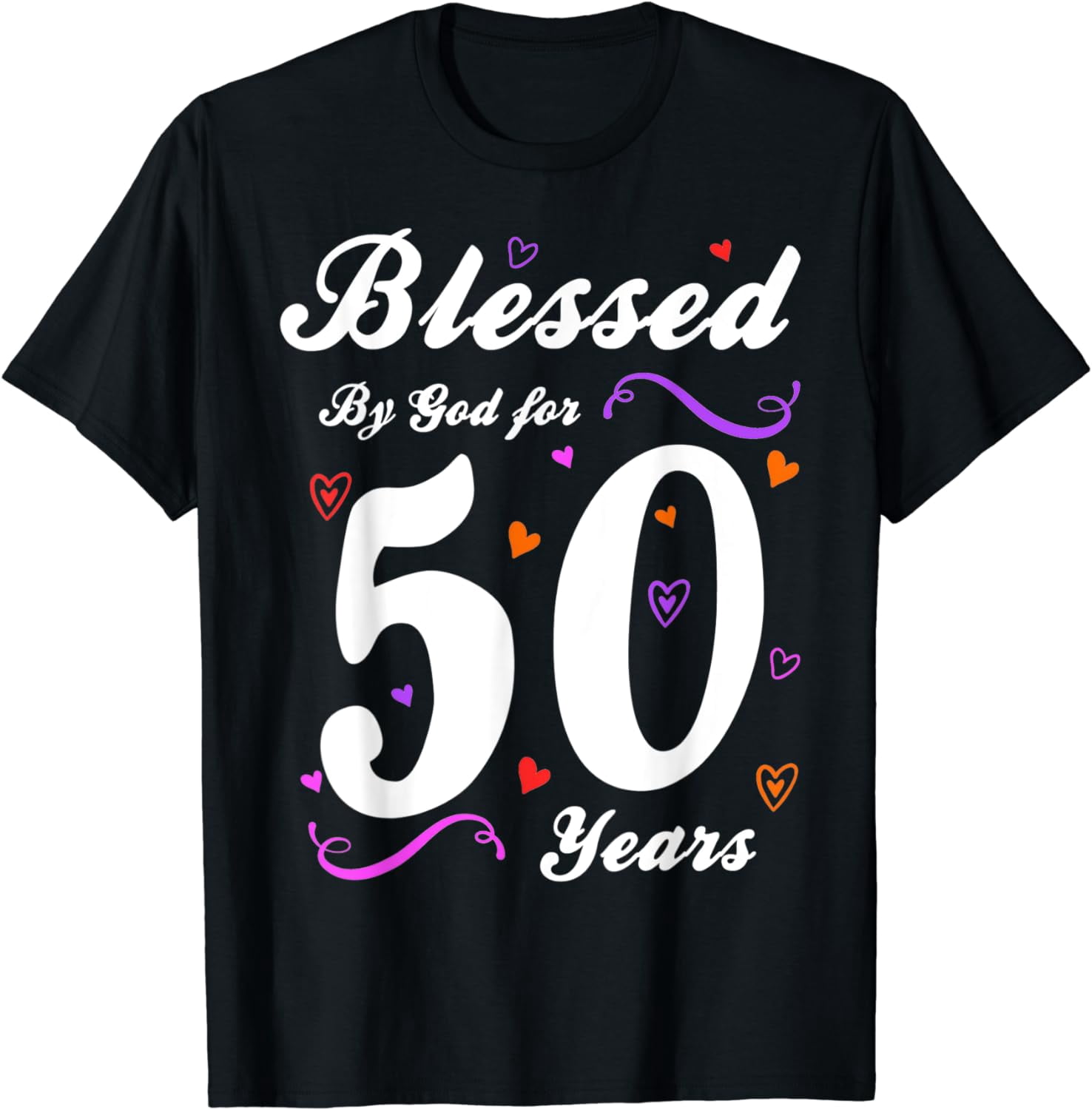 Blessed by God for 50 Years 50th Birthday Christian Bday Tee T-Shirt ...