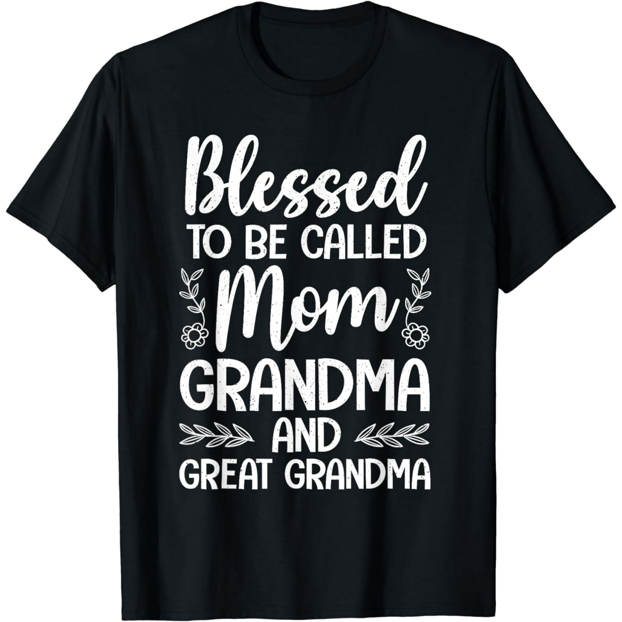 Blessed to be Called Mom Grandma Great Grandma Quote Women Short Sleeve ...