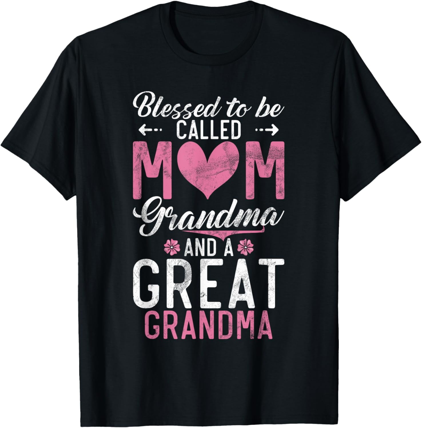Blessed to be called Grandma and a Great Grandma T-ShirtMen and women ...