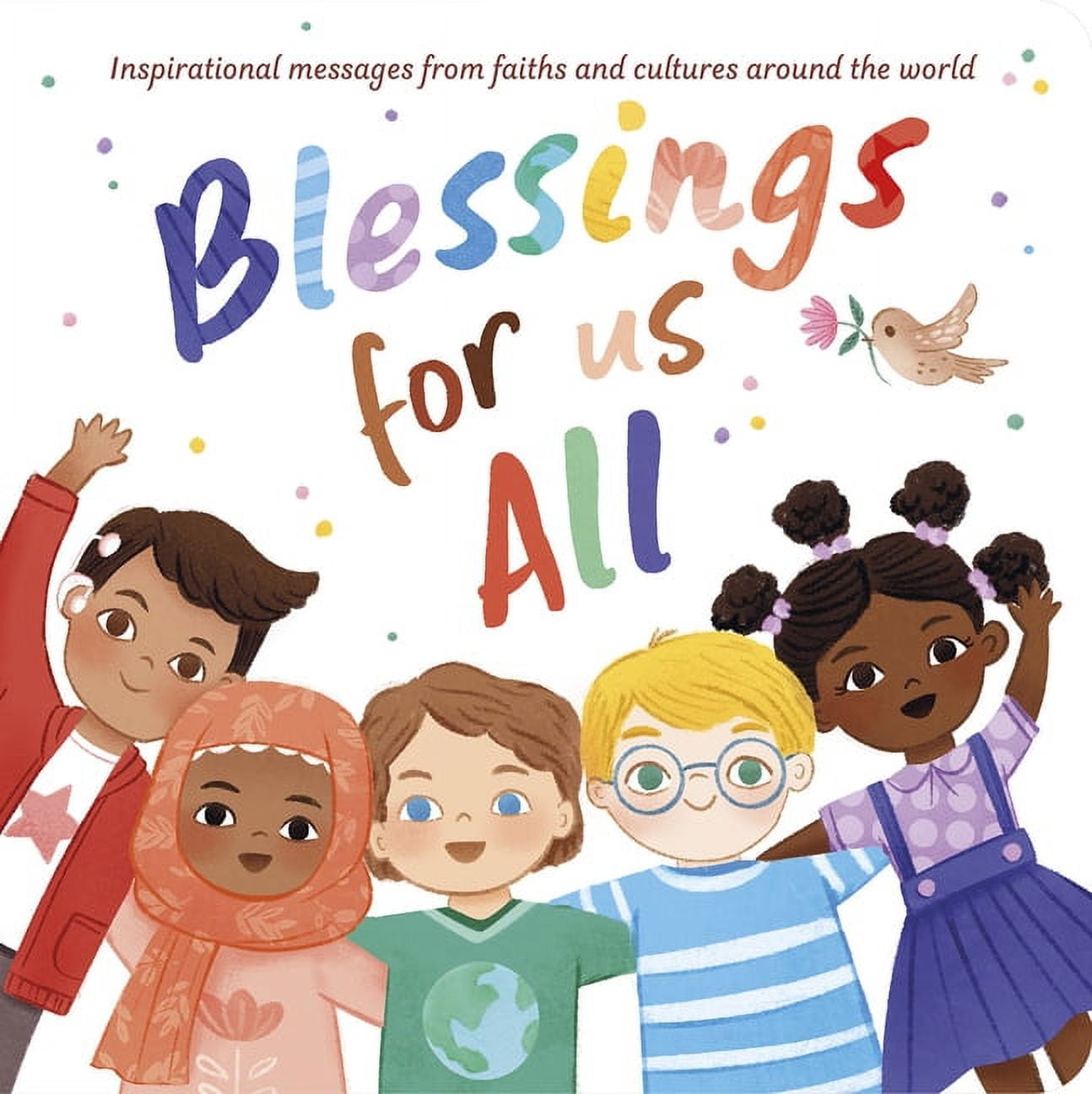 Blessings for Us All : Inspirational messages from faith and cultures around the world (Board ...