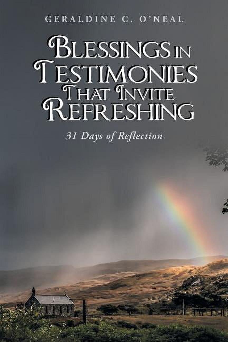 Blessings in Testimonies That Invite Refreshing : 31 Days of Reflection ...