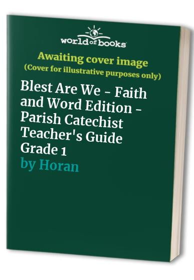 Pre-Owned Blest Are We - Faith and Word Edition - Parish Catechist ...