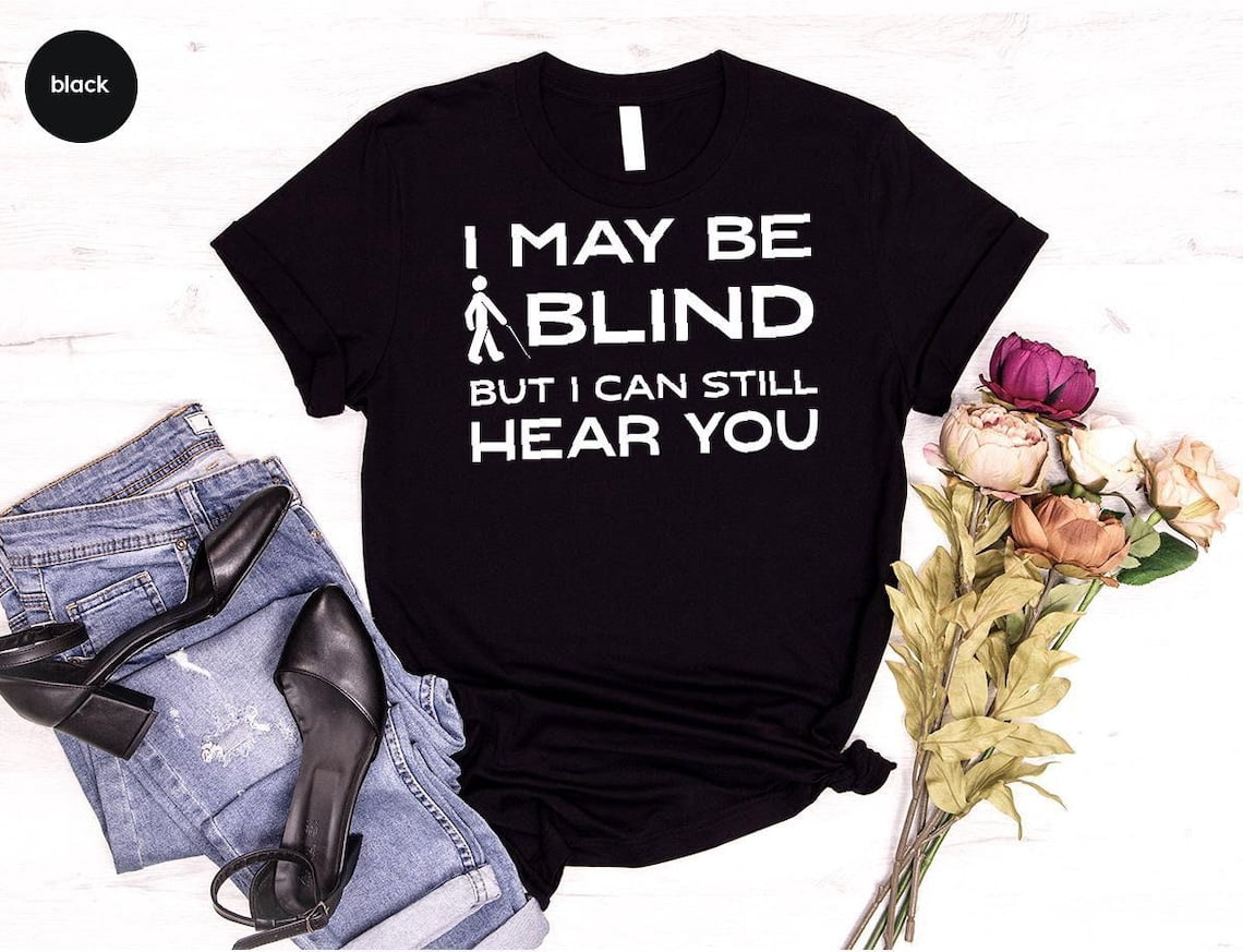 Blind Shirt, Blindness Awareness Month, Blind, Visually Impaired T ...