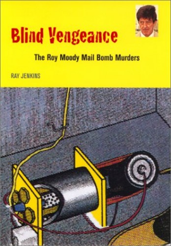 Pre-Owned Blind Vengeance: The Roy Moody Mail Bomb Murders (Hardcover ...
