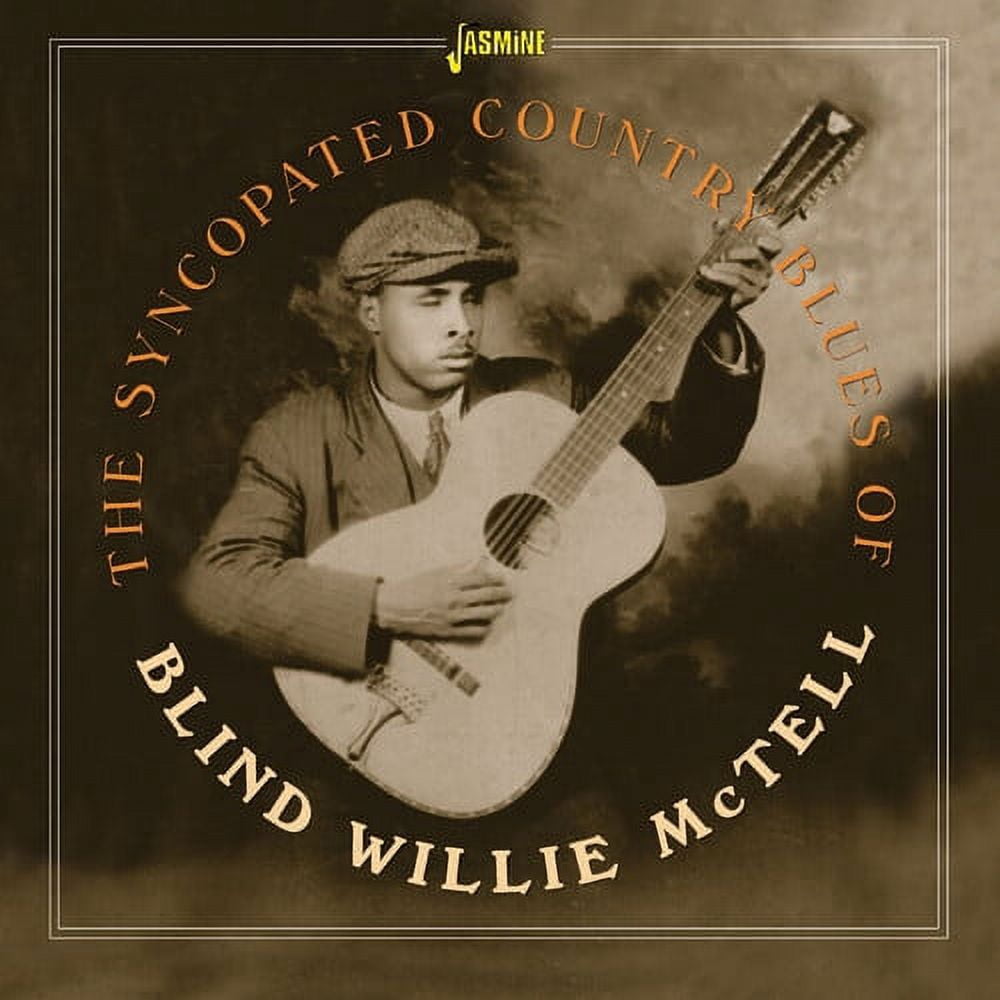 Blind Willie McTell - Syncopated Country Blues Of Blind Willie Mctell ...
