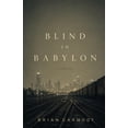 Blind in Babylon, (Paperback) - Walmart.com