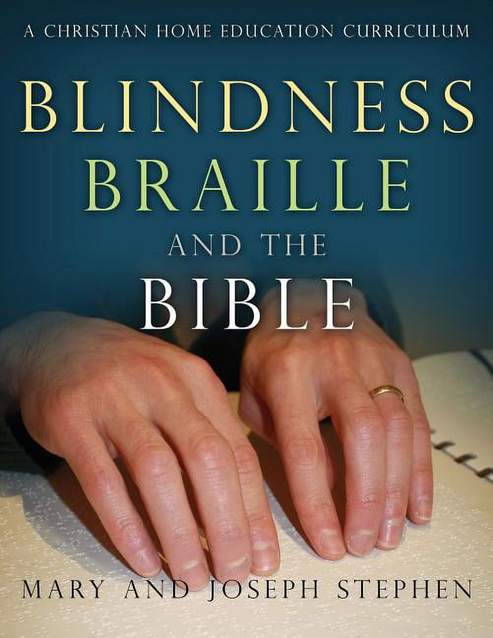 Blindness, Braille and the Bible: A Christian Home Education Curriculum ...