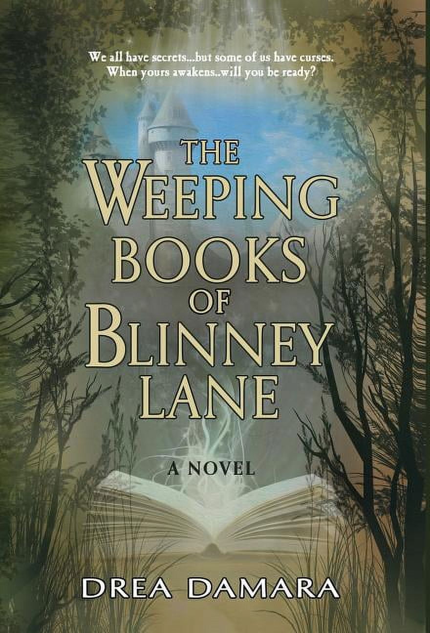 Blinney Lane The Weeping Books of Blinney Lane, Book 1, (Hardcover ...