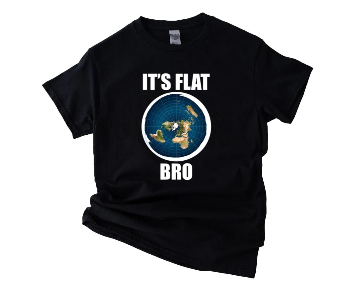 Bliss Flat Earth T-Shirt – It's Flat Bro Vintage Fan Gift Tee, for men ...