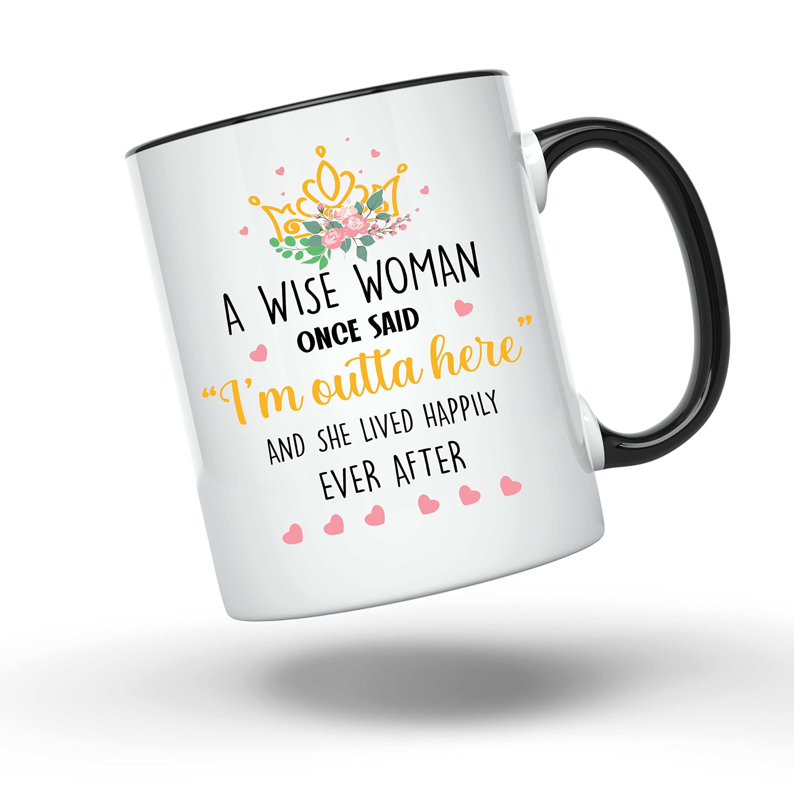 Bliss Monkey Co. A Wise Woman Once Said Im Outta Here - Funny ...
