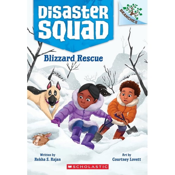 Disaster Squad Blizzard Rescue: A Branches Book (Disaster Squad #3 ...