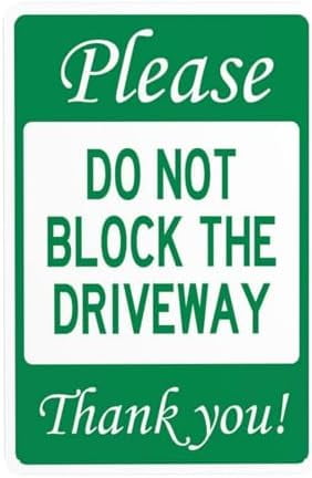 Do Not Block The Driveway Sign, No Parking Warning Sign, Driveway ...
