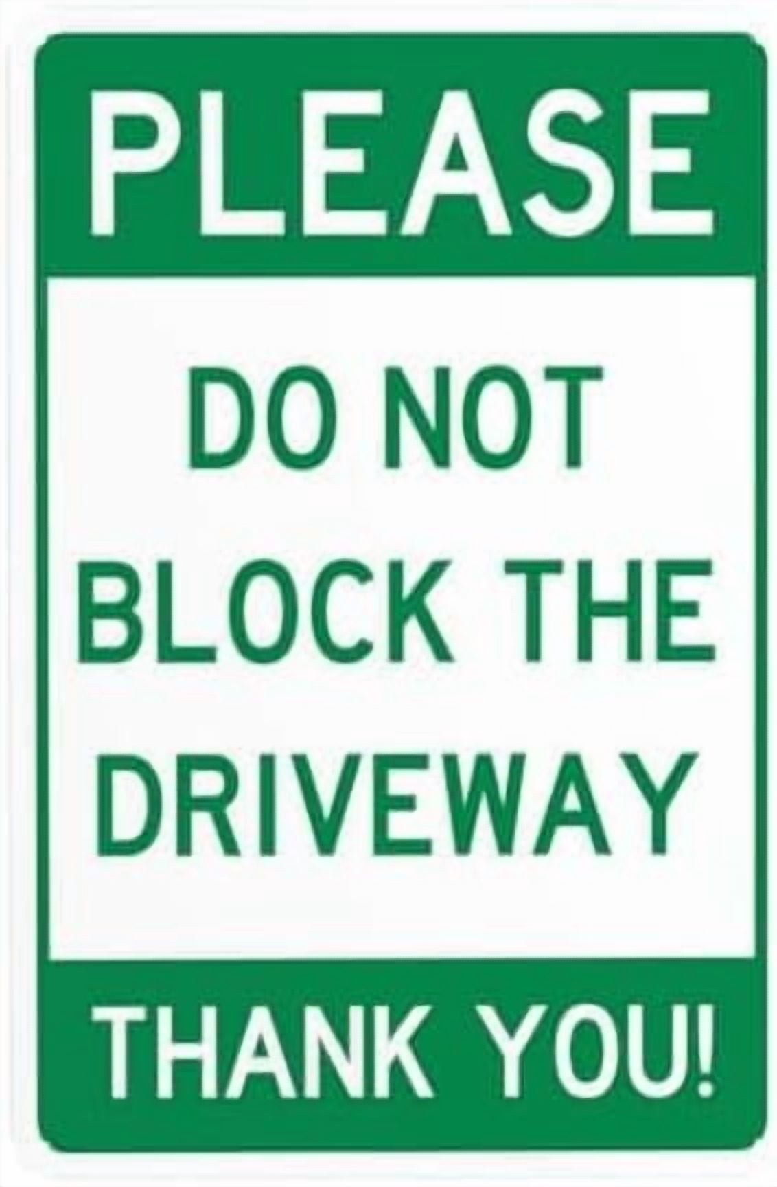 Do Not Block Driveway Sign, No Parking Warning Sign, Driveway Security ...