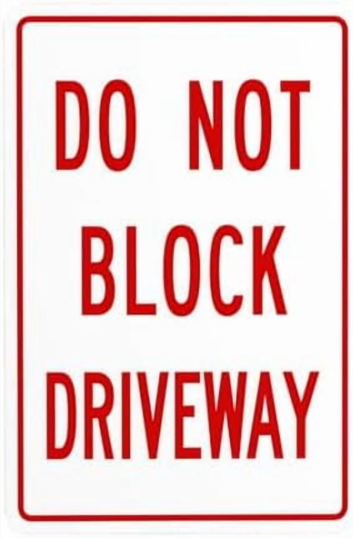 Do Not Block Driveway Warning Sign, Driveway Metal Signs for Business ...