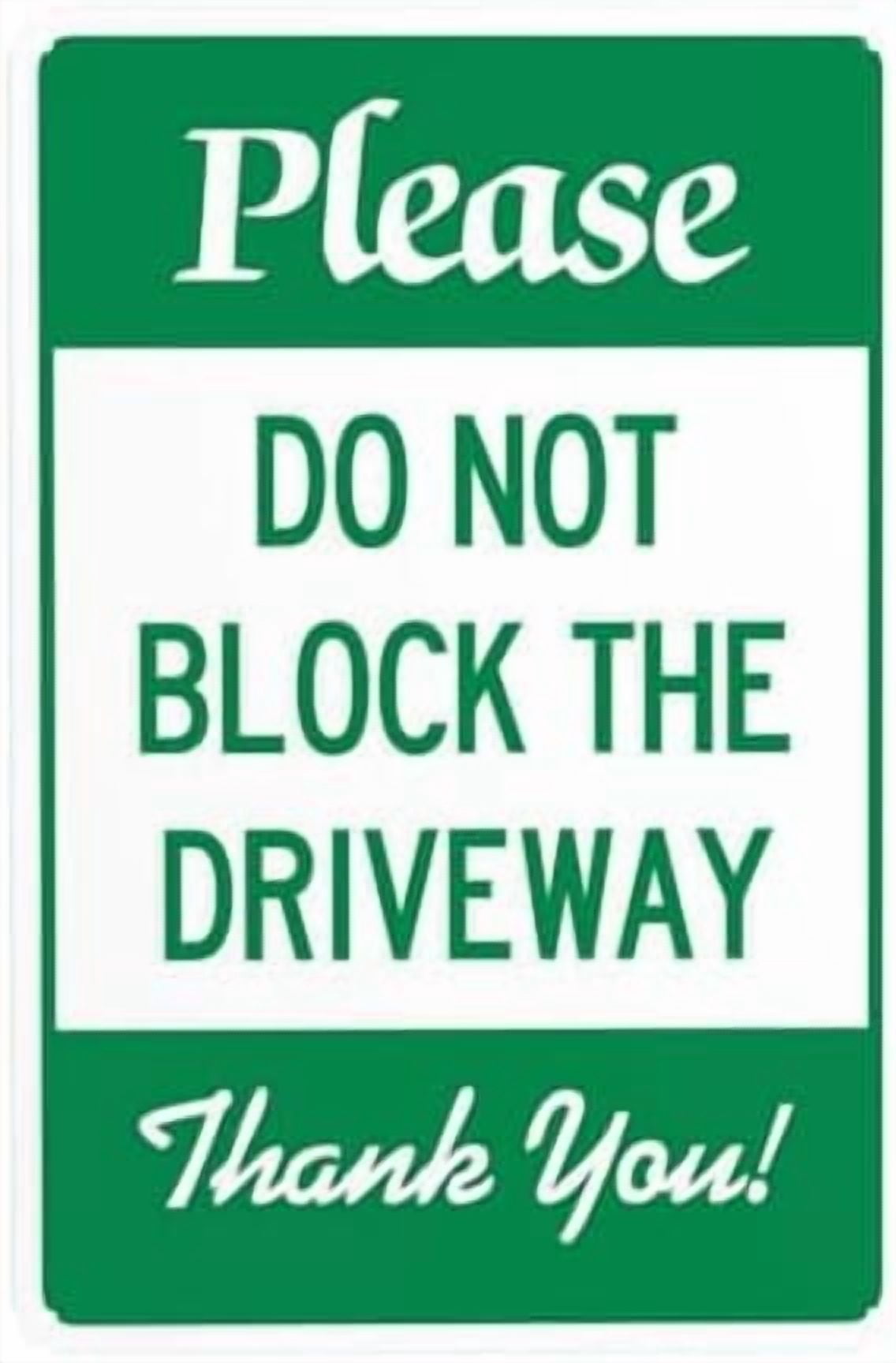 Do Not Block The Driveway Warning Sign, Driveway Security Metal Signs ...