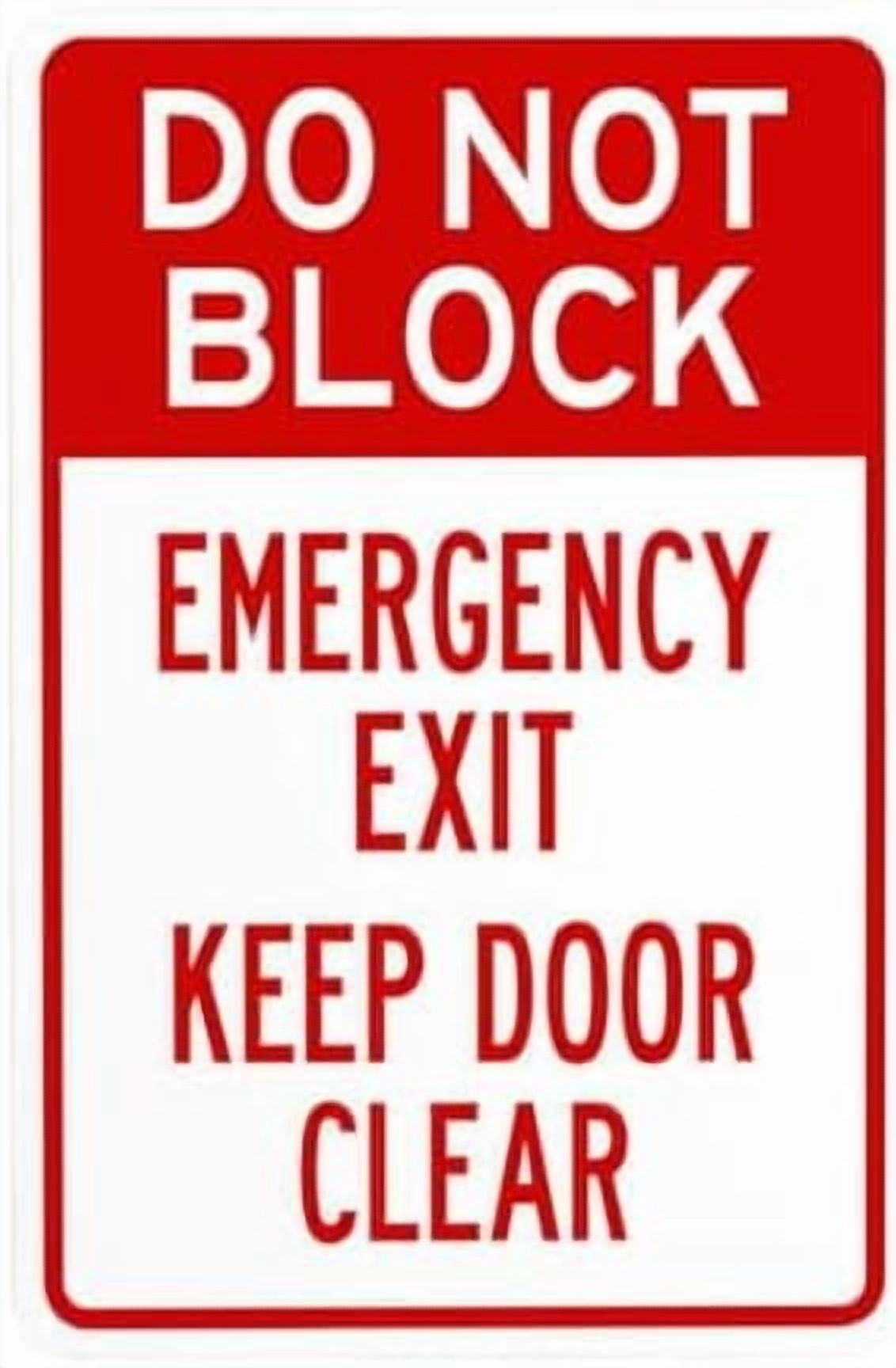 Do Not Block Emergency Exit Door Keep Clear Warning Sign, Gate Security ...