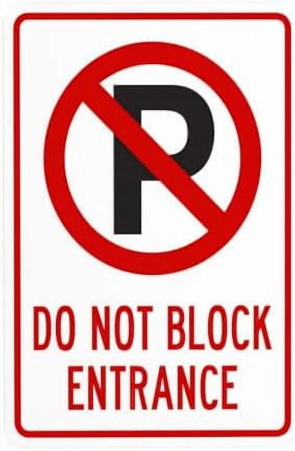 Do Not Block Entrance With Graphic Warning Sign, Driveway Metal Signs ...