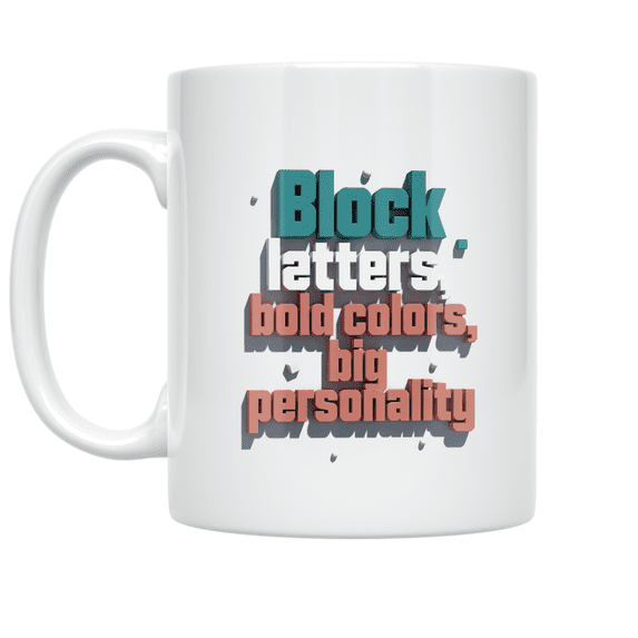 Block Letters Bold Colors Big Personality - Office Enthusiast - 11 oz ...