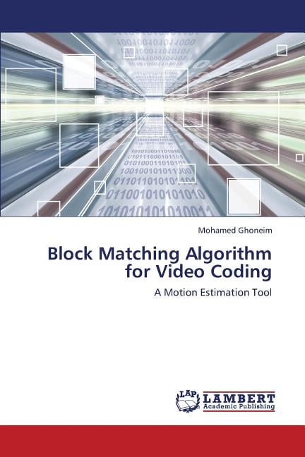 Block Matching Algorithm for Video Coding (Paperback) - Walmart.com