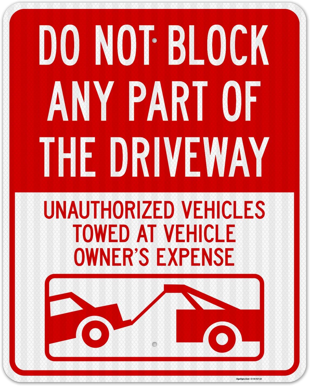 Do Not Block Any Part of The Driveway Unauthorized Vehicles Towed at ...