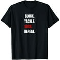 Block Tackle Sack Repeat Defensive Lineman gear football Funny Creative ...