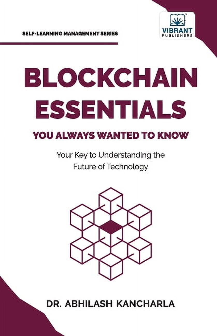 Blockchain Essentials You Always Wanted To Know: Understand Blockchain, Build Smart Contracts ...
